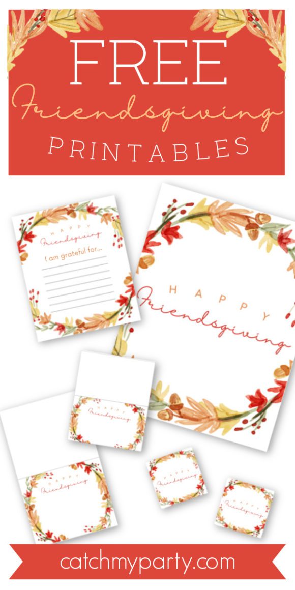 Download these FREE Friendsgiving Printables Now! - The Catch My Party Blog