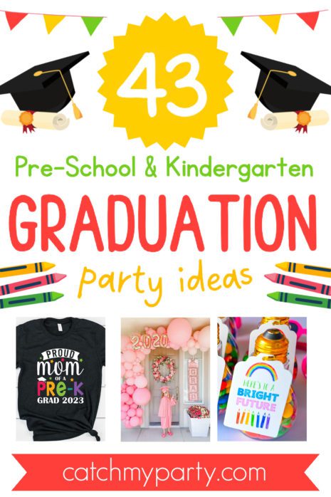 43 Best Preschool & Kindergarten Graduation Party Ideas (2024) - The ...
